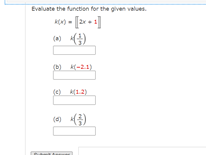 Solved Evaluate the function for the given values ** - [] | Chegg.com