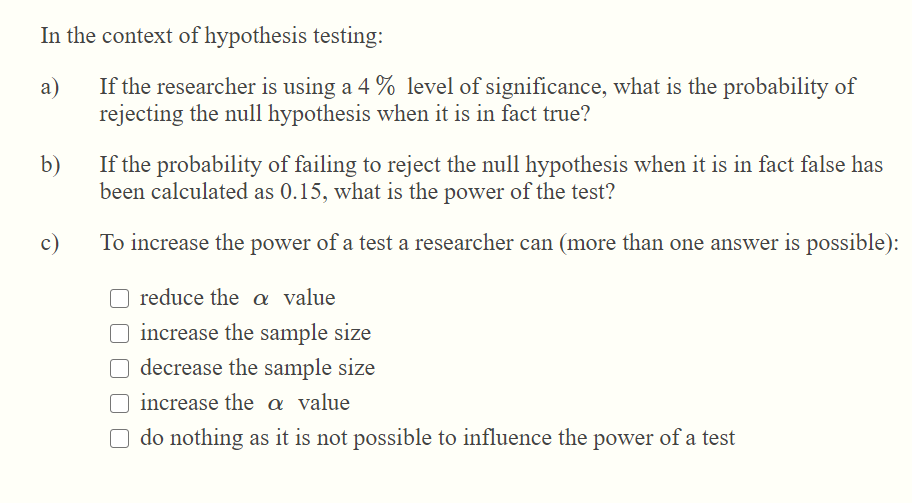 Solved In the context of hypothesis testing: a) If the | Chegg.com