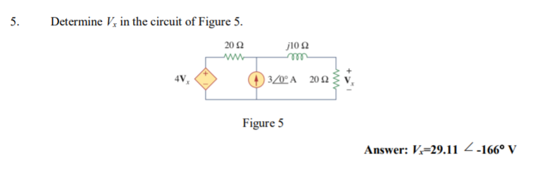 Solved 5. Determine V, in the circuit of Figure 5. 20 Ω w | Chegg.com