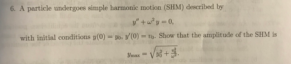 Solved A particle undergoes simple harmonic motion (SHM) | Chegg.com