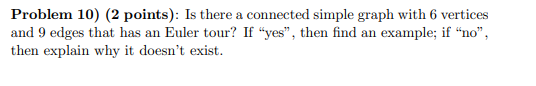 Solved Problem 10) (2 points): Is there a connected simple | Chegg.com