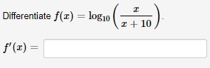 Solved Differentiate f(x)=log10(x+10x). f′(x)= | Chegg.com