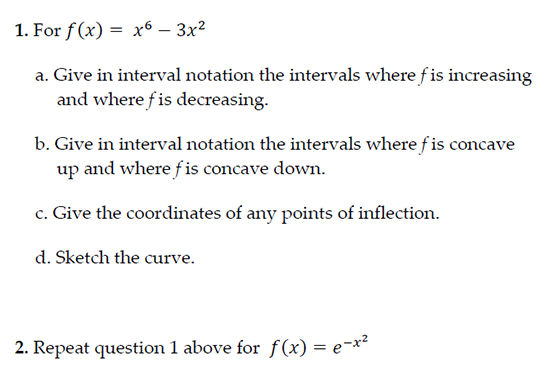Solved 1. For f(x)=x6−3x2 a. Give in interval notation the | Chegg.com