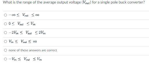Solved What is the range of the average output voltage (Vout | Chegg.com