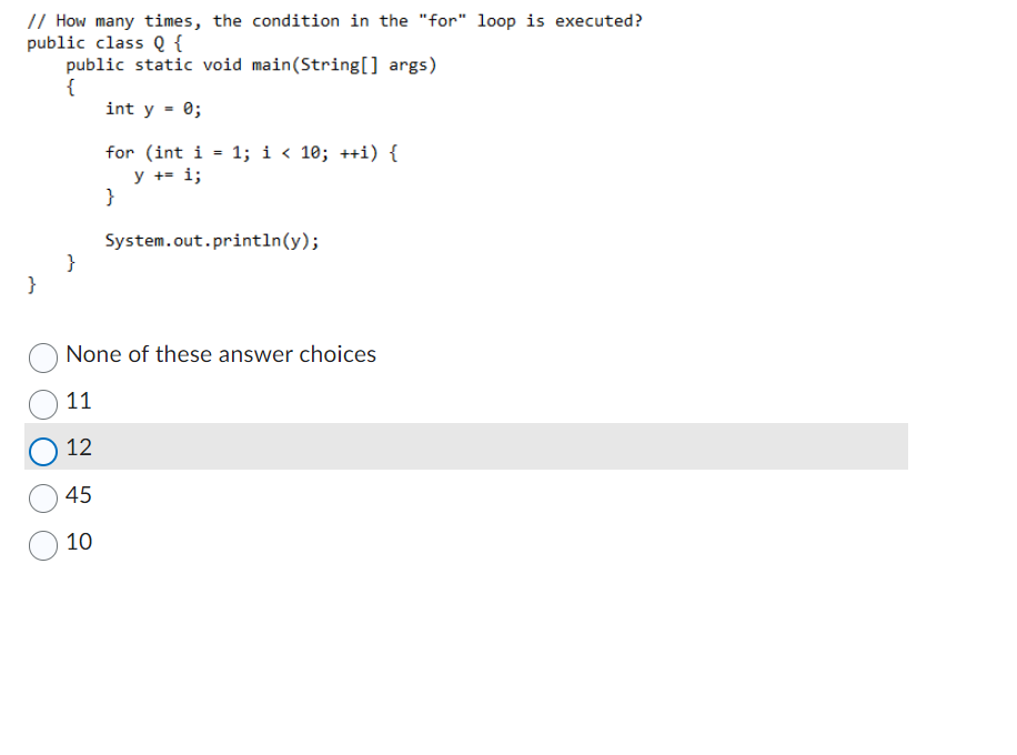 Solved // How many times, the condition in the "for" loop is | Chegg.com