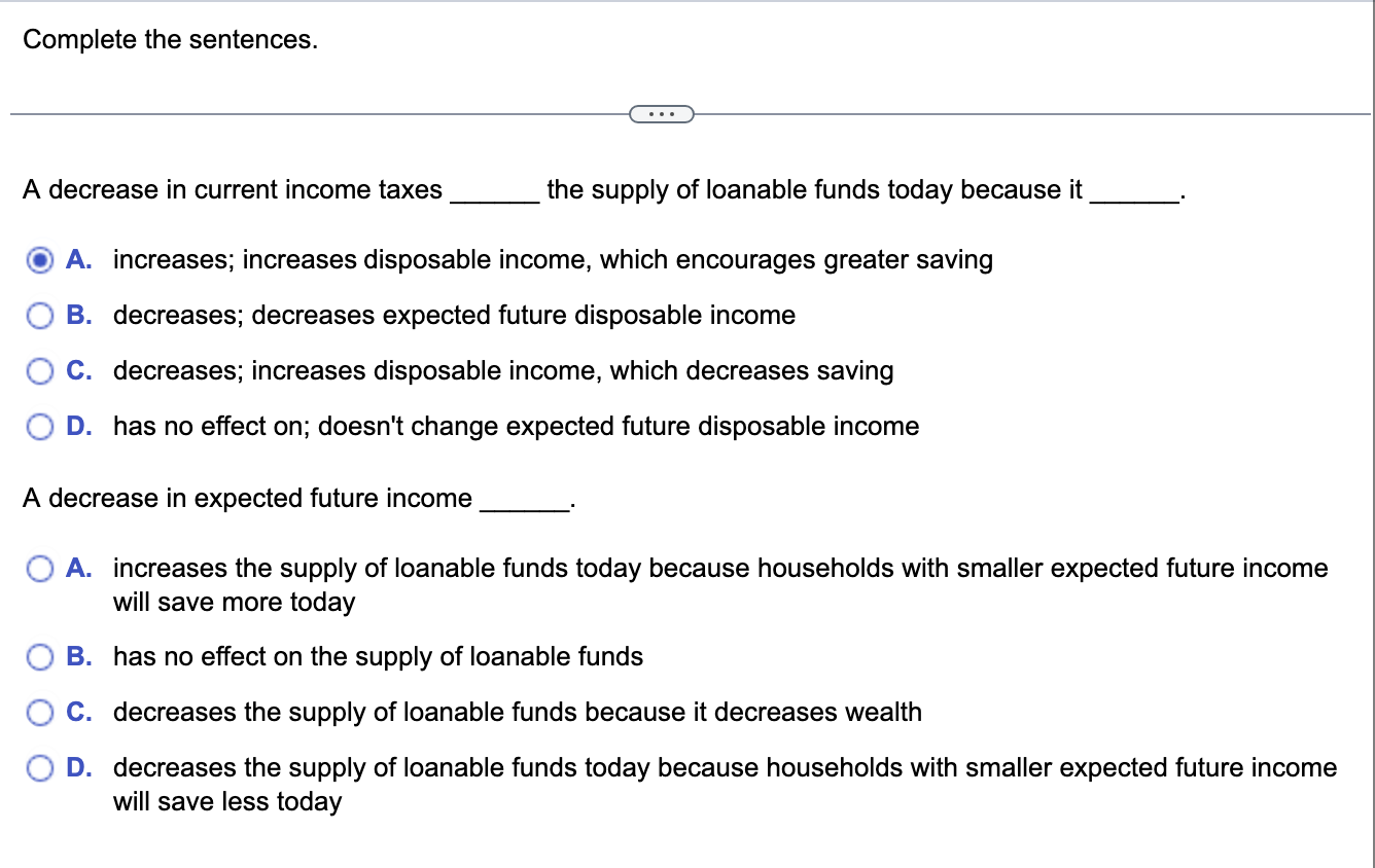 Solved Complete the sentences. A decrease in current income | Chegg.com