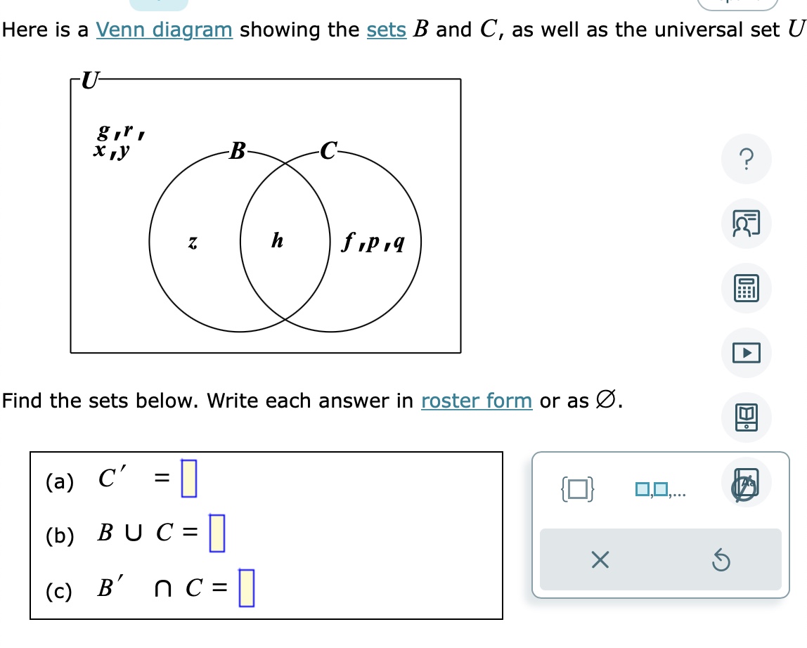Solved Here is a Venn diagram showing the sets B and C, as | Chegg.com