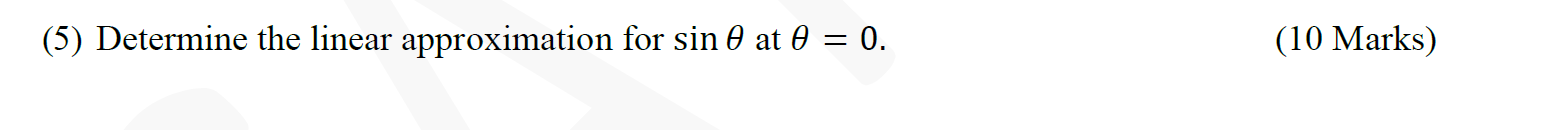 Solved (5) Determine the linear approximation for \\( \\sin | Chegg.com