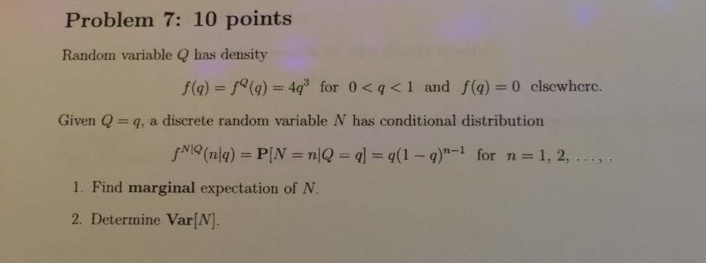 Solved Problem 7: 10 points Random variable Q has density | Chegg.com