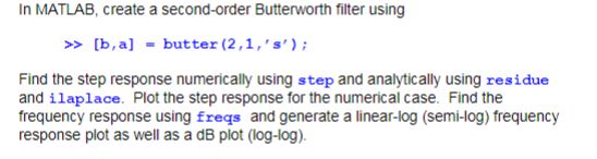 Solved In MATLAB, create a second-order Butterworth filter | Chegg.com