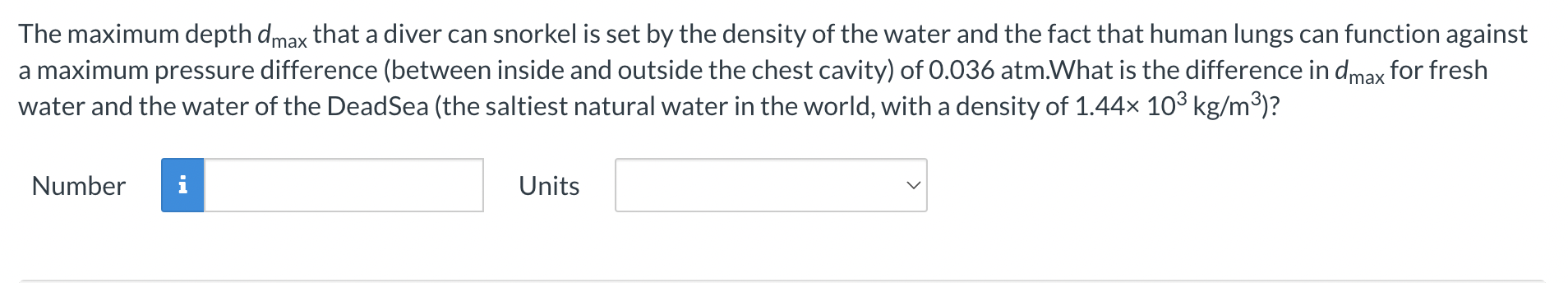 Solved The maximum depth dmax that a diver can snorkel is | Chegg.com