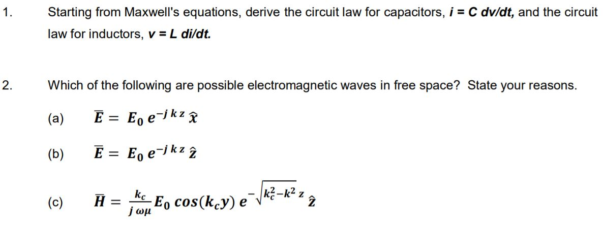 Solved 1. Starting from Maxwell's equations, derive the | Chegg.com