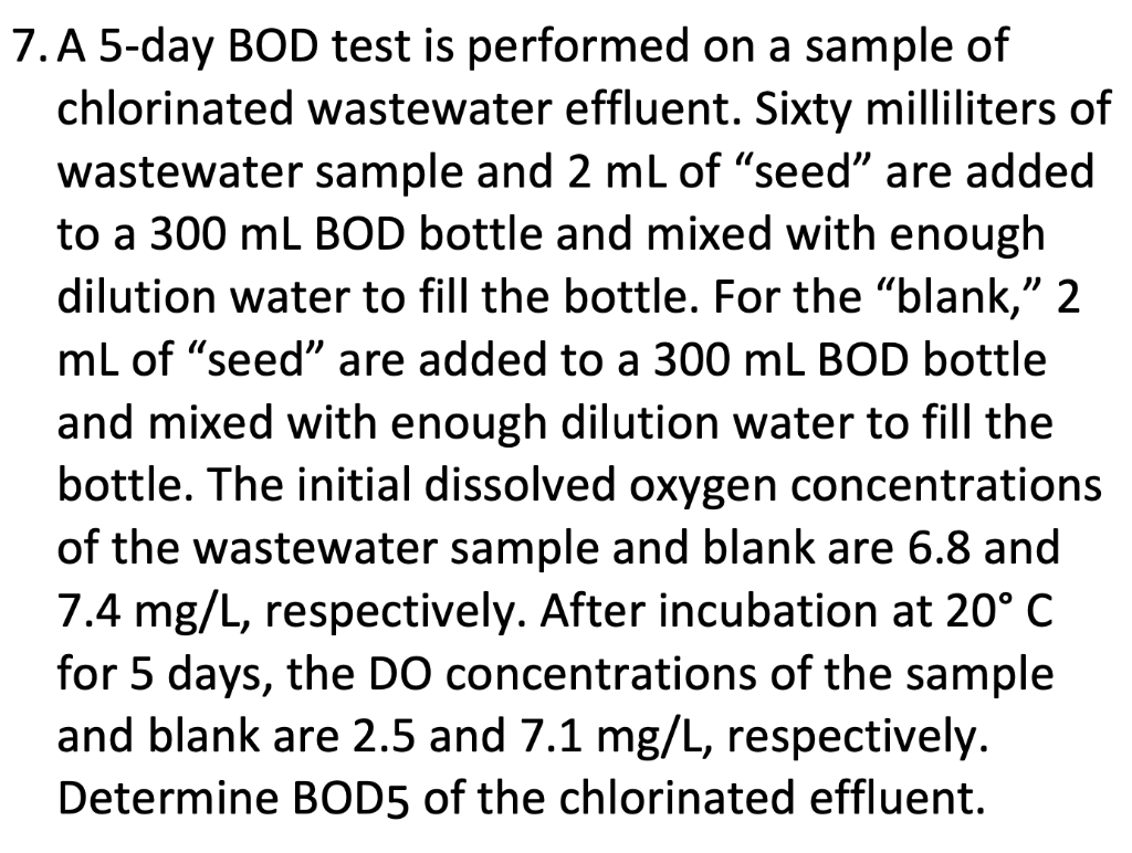 Solved A 5-day BOD test is performed on a sample of | Chegg.com