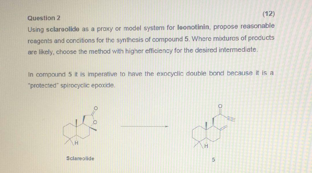 Solved Question 2 (12) Using sclareolide as a proxy or model | Chegg.com