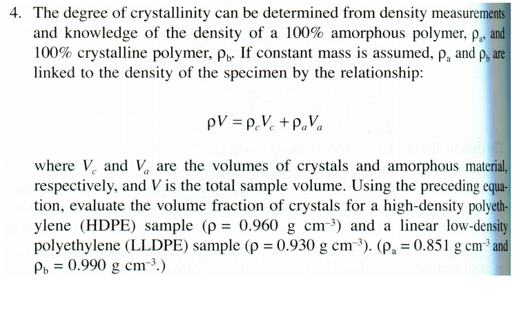 Solved 4. The degree of crystallinity can be determined from | Chegg.com
