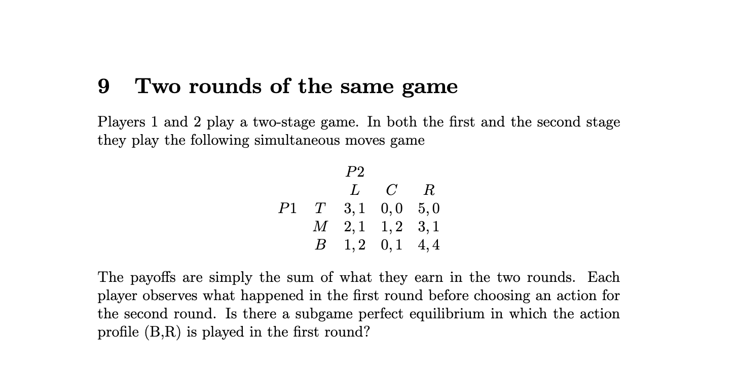 Solved 9 Two rounds of the same game Players 1 and 2 play a | Chegg.com