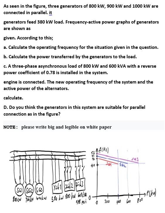 Solved As seen in the figure, three generators of 800 kW, | Chegg.com