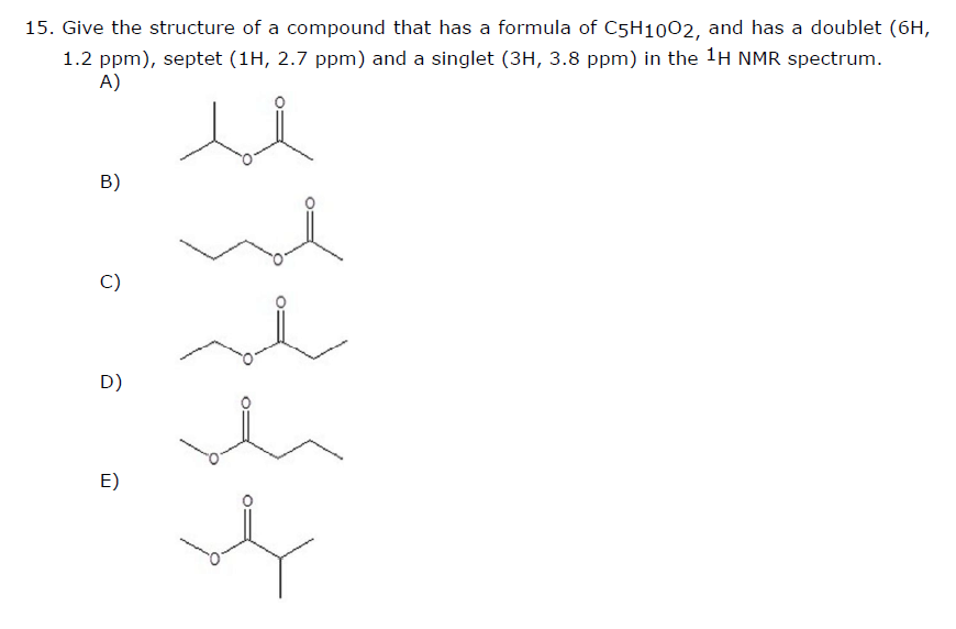Solved Give the structure of a compound that has a formula | Chegg.com