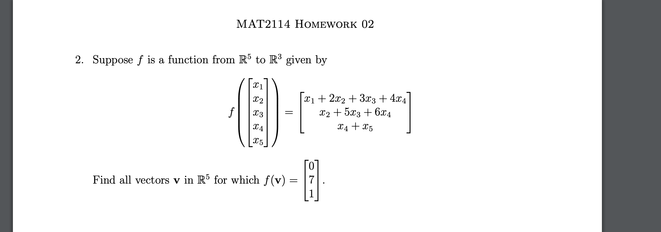 Solved 2. Suppose f is a function from R5 to R3 given by | Chegg.com