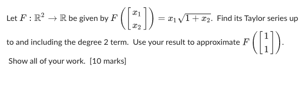 Solved Let F:R2→R be given by F([x1x2])=x11+x2. Find its | Chegg.com