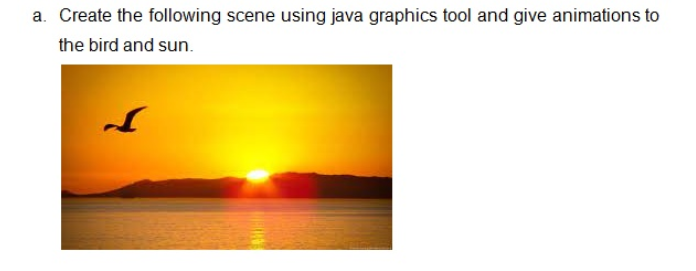 A Create The Following Scene Using Java Graphics