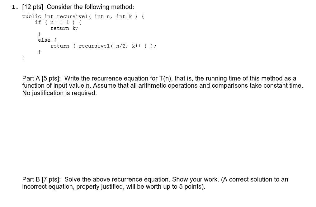 Solved 1. [12 pts] Consider the following method: public int | Chegg.com