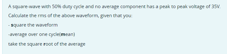 Solved A square-wave with 50% duty cycle and no average | Chegg.com