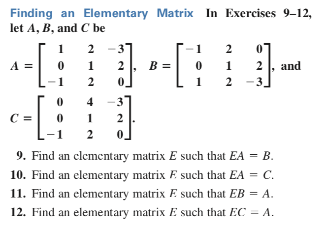 Solved Finding an Elementary Matrix In Exercises 9-12, let | Chegg.com
