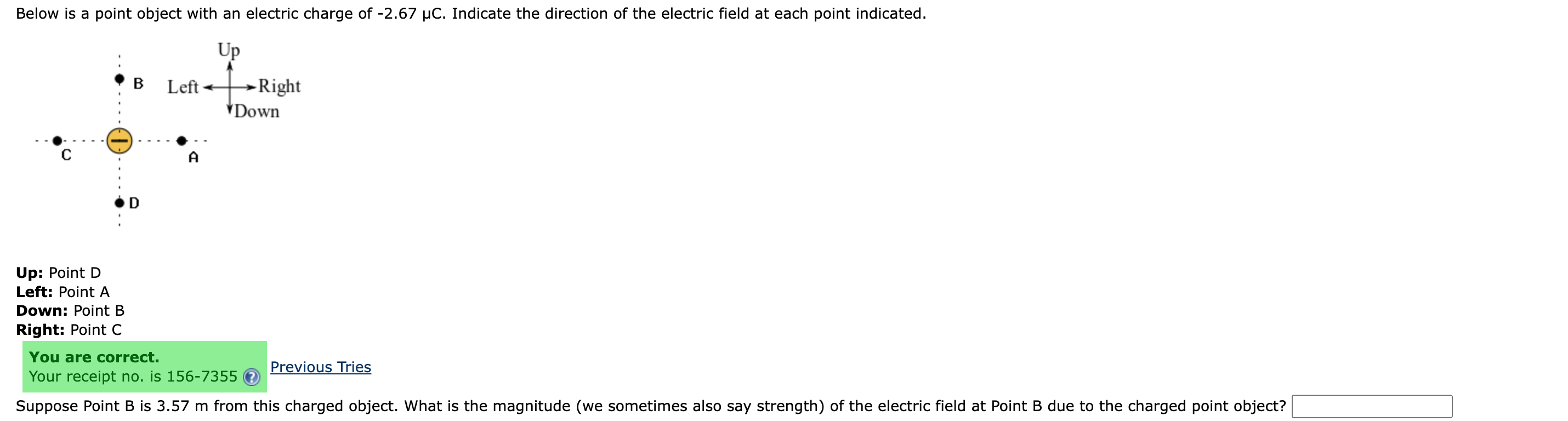 Solved Below is a point object with an electric charge of | Chegg.com