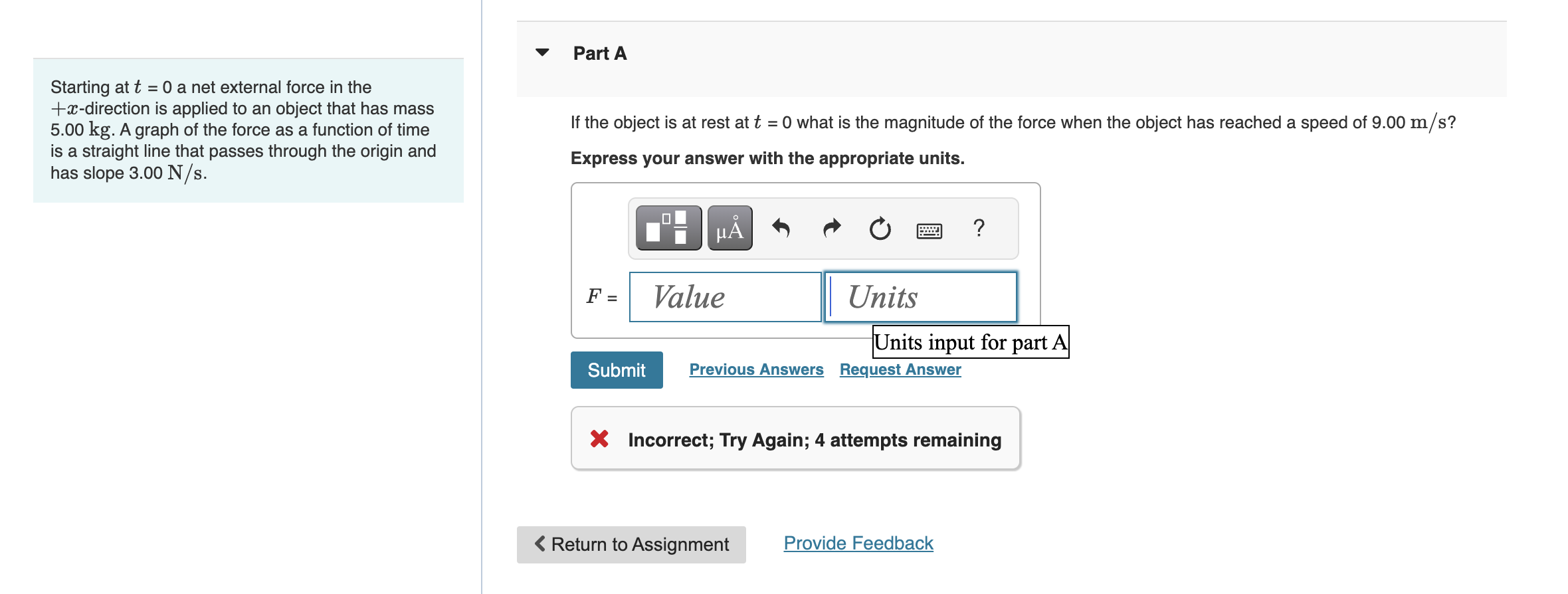 Solved Starting at t=0 a net external force in the | Chegg.com