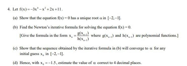 Solved 4. Let f(x)=-3x - x? + 2x +11. (a) Show that the | Chegg.com