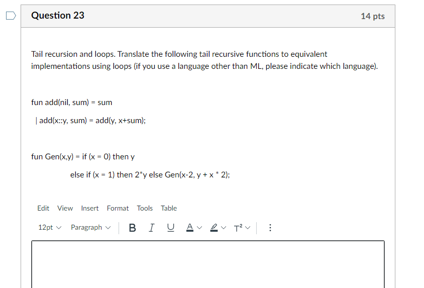 Solved Question 23 14 Pts Tail Recursion And Loops 3264