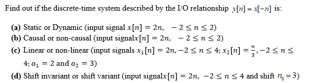 Solved Find out if the discrete-time system described by the | Chegg.com