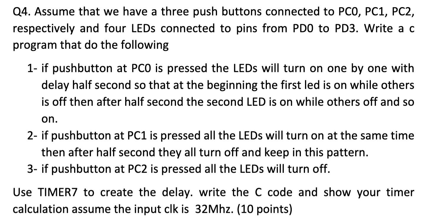 Solved Q4. Assume that we have a three push buttons | Chegg.com