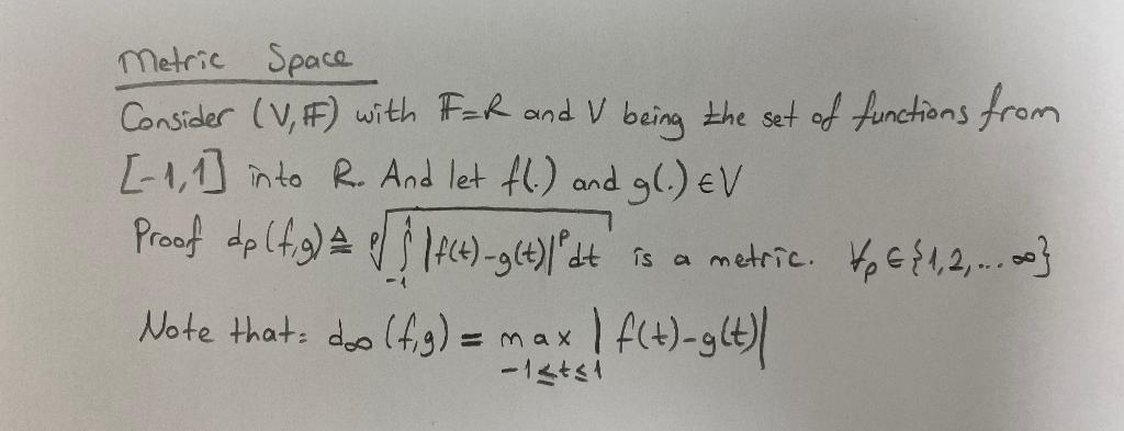 Solved Metric Space Consider (V,F) with F=R and V being the | Chegg.com