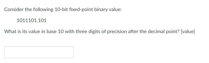 Solved Consider the following 10-bit fixed-point binary | Chegg.com