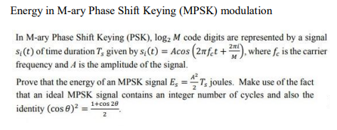 Solved Energy in M-ary Phase Shift Keying (MPSK) modulation | Chegg.com