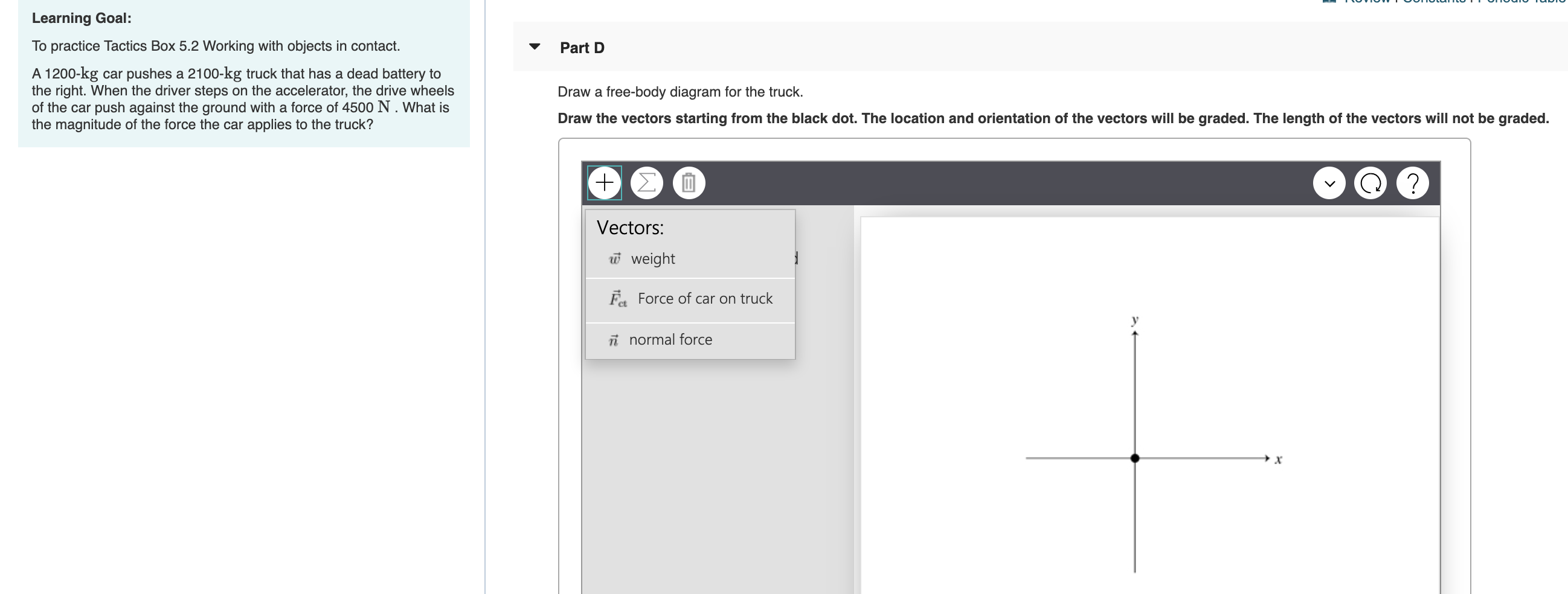 Solved Part Learning Goal: To practice Tactics Box 5.2 | Chegg.com