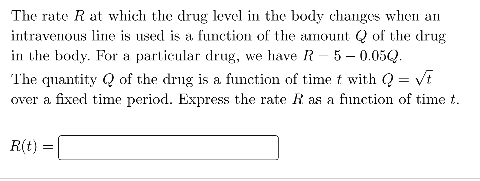 Solved The rate R at which the drug level in the body | Chegg.com