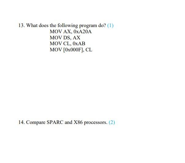 Solved 13. What does the following program do? (1) MOV AX, | Chegg.com