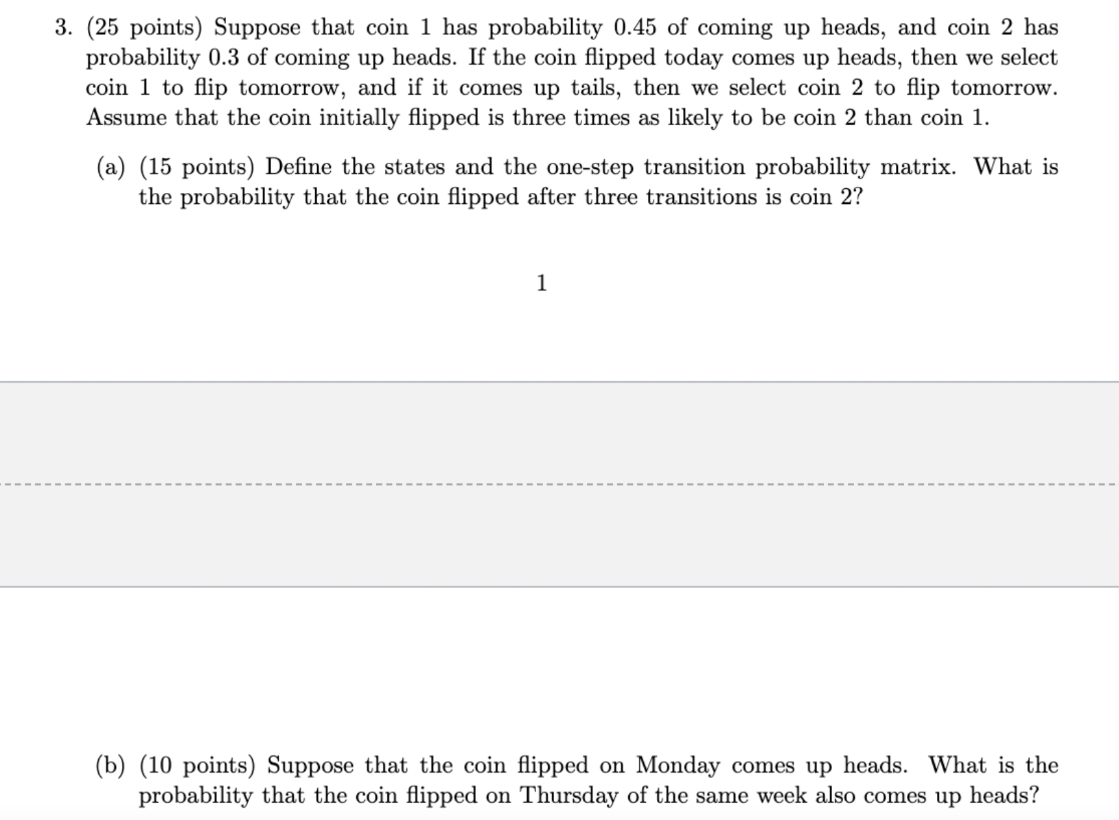 Solved 3. (25 points) Suppose that coin 1 has probability | Chegg.com