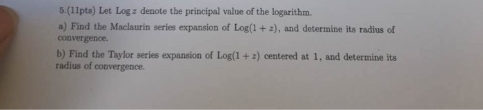 Solved Let Log z denote the principal value of the | Chegg.com