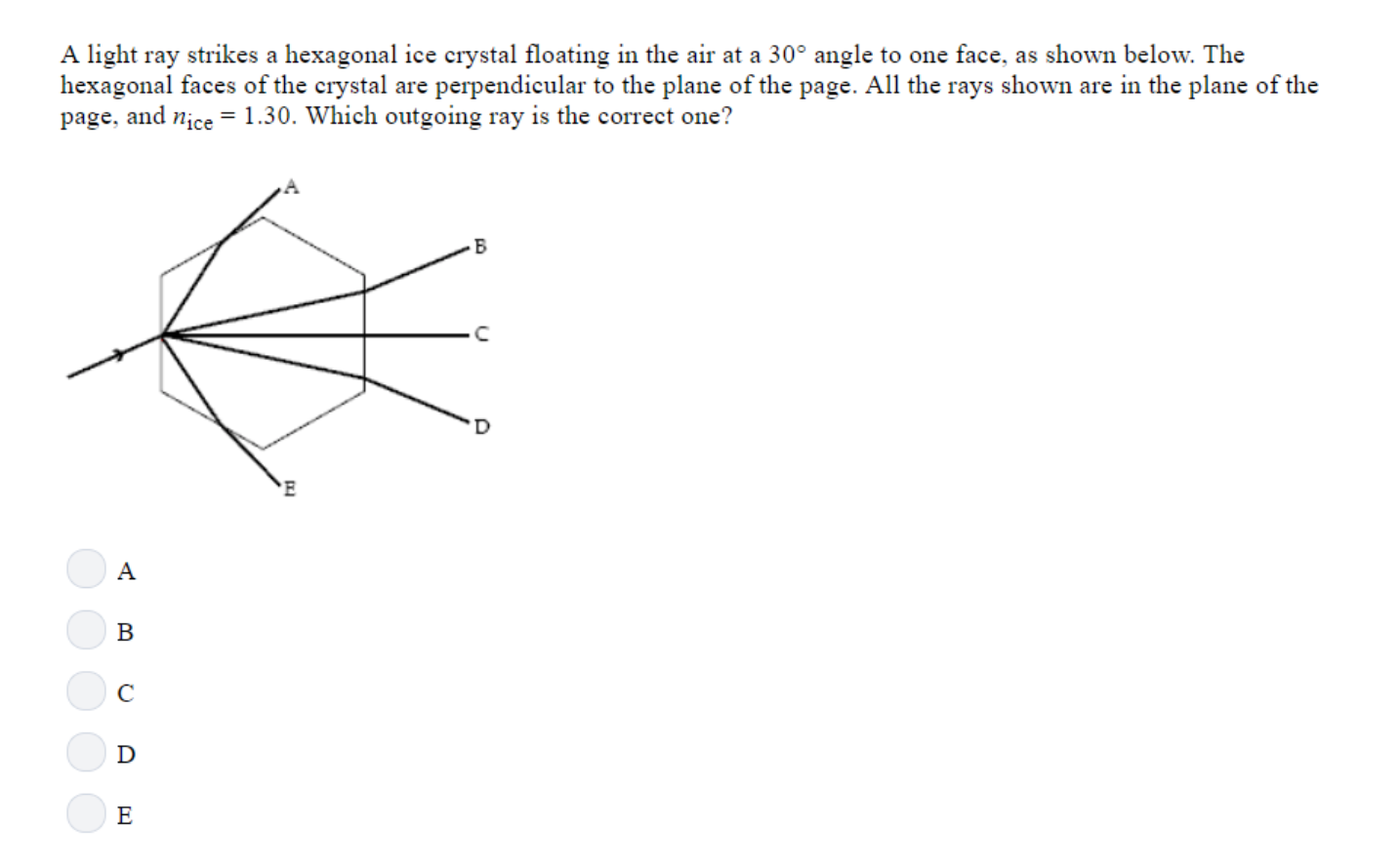 Solved A light ray strikes a hexagonal ice crystal floating | Chegg.com