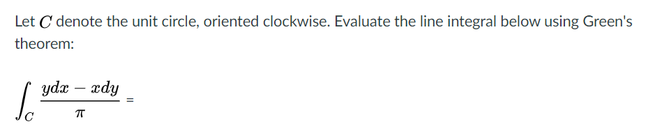 Solved Let C denote the unit circle, oriented clockwise. | Chegg.com