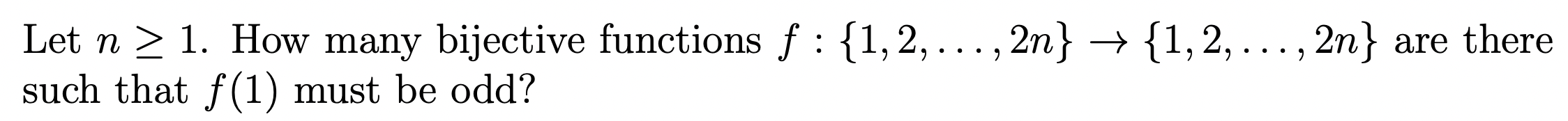 Solved Let n≥1. How many bijective functions | Chegg.com