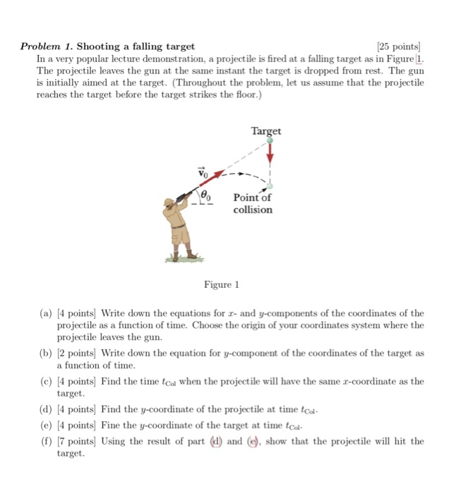 Solved Problem 1. Shooting a falling target 25 points In a | Chegg.com