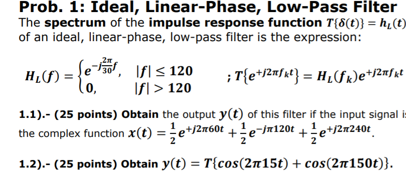 Solved Prob. 1: Ideal, Linear-Phase, Low-Pass Filter The | Chegg.com