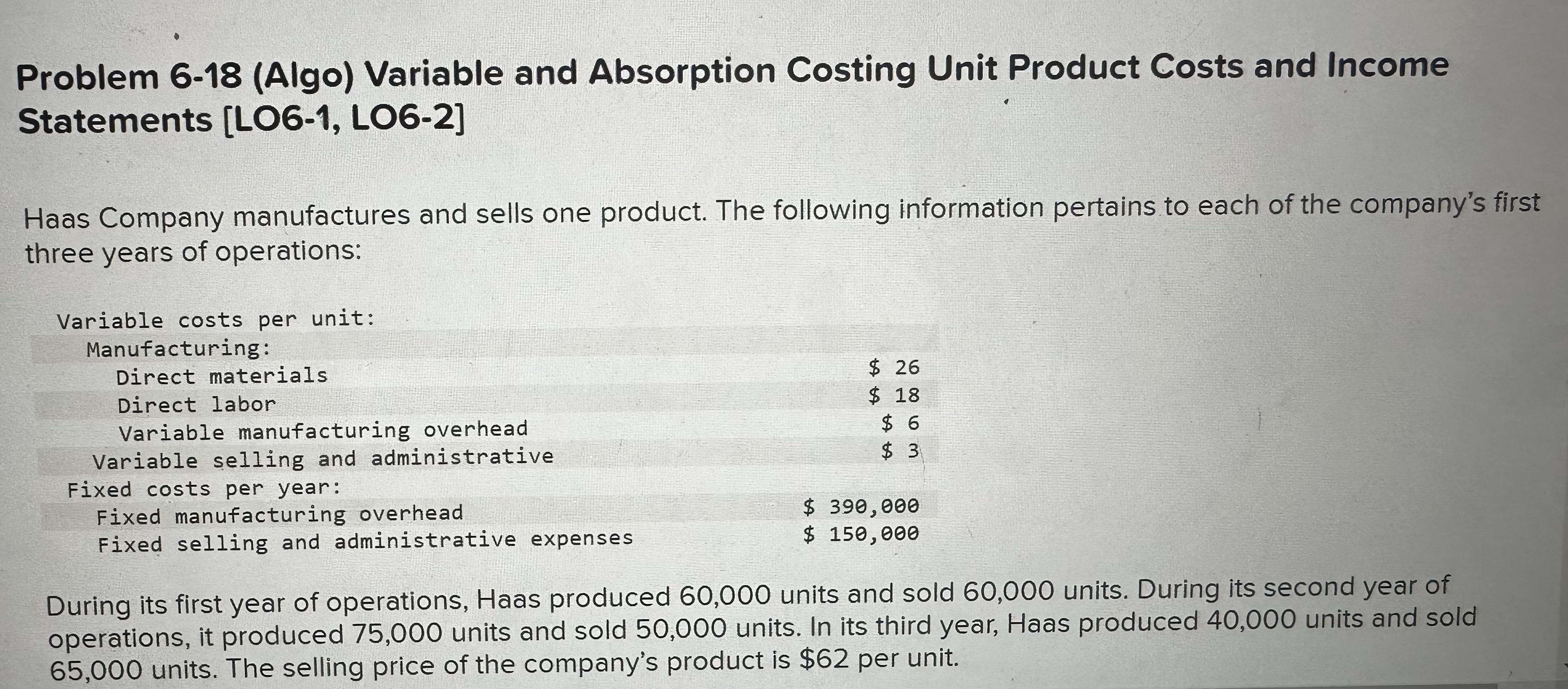 Solved Problem 6-18 (Algo) Variable and Absorption Costing | Chegg.com