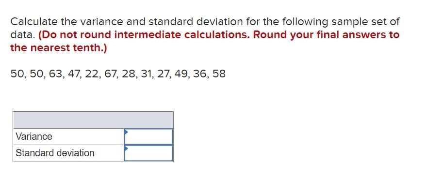 Solved Calculate the variance and standard deviation for the | Chegg.com