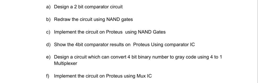 Solved a) Design a 2 bit comparator circuit b) Redraw the | Chegg.com